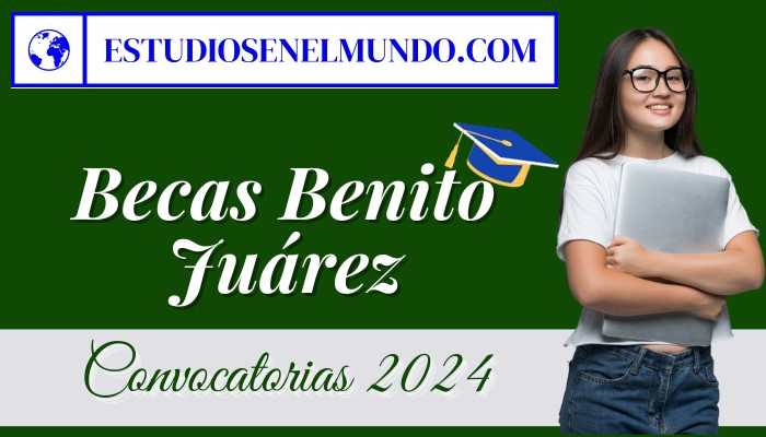 Becas Benito Juárez - Impulsando el Futuro Educativo